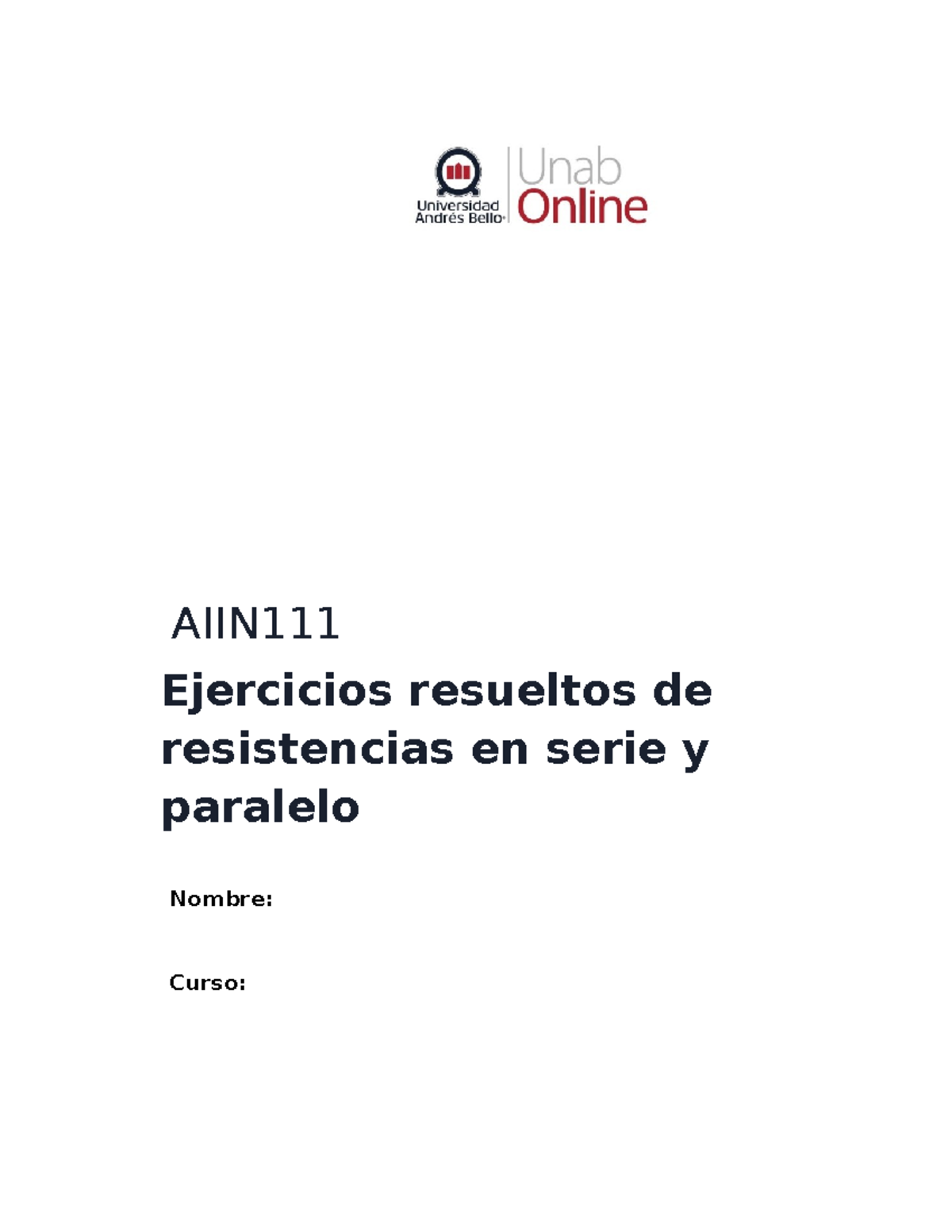 Ejercicios Resueltos de Resistencias en Serie y Paralelo - Curso EJERCICIO 1 - Studocu