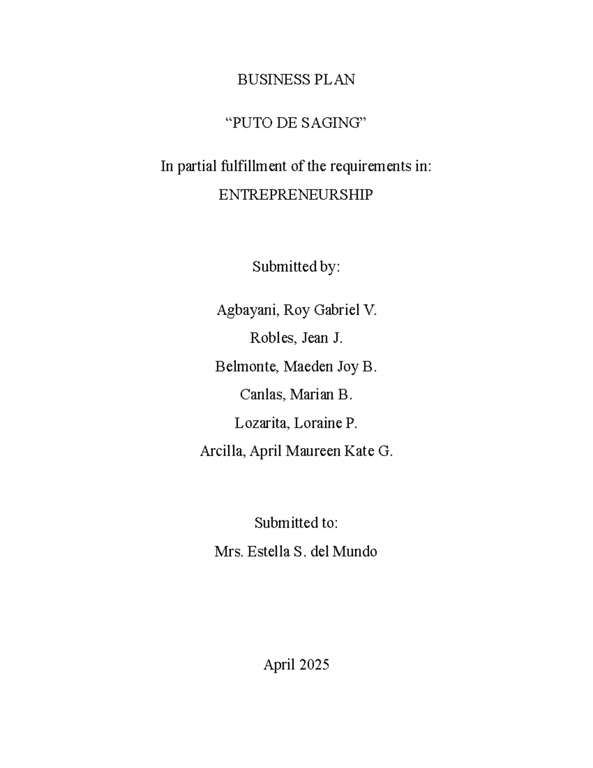 Business PLAN - BUSINESS PLAN “PUTO DE SAGING” In partial fulfillment ...