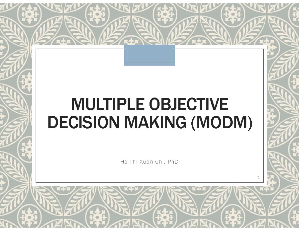 MODM: Multiple Objective Decision Making Notes and Solutions - Studocu