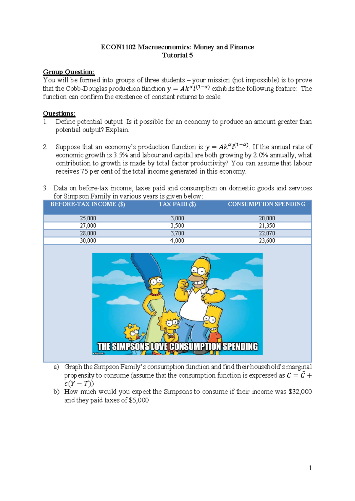 Tutorial 5 Questions - 1 ECON1102 Macroeconomics: Money and Finance ...
