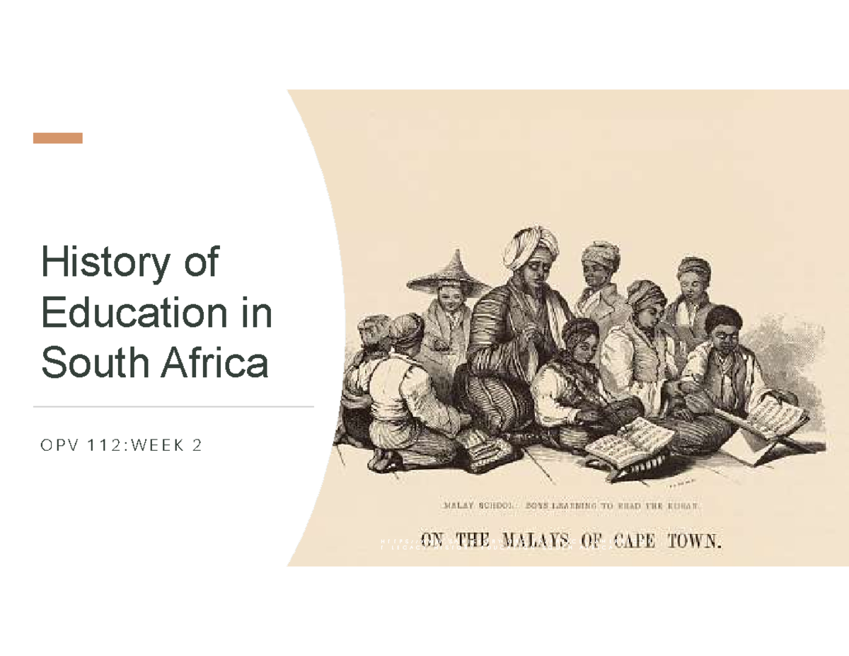 History of Education in South Africa: OPV 112 Week 2 Insights - Studocu