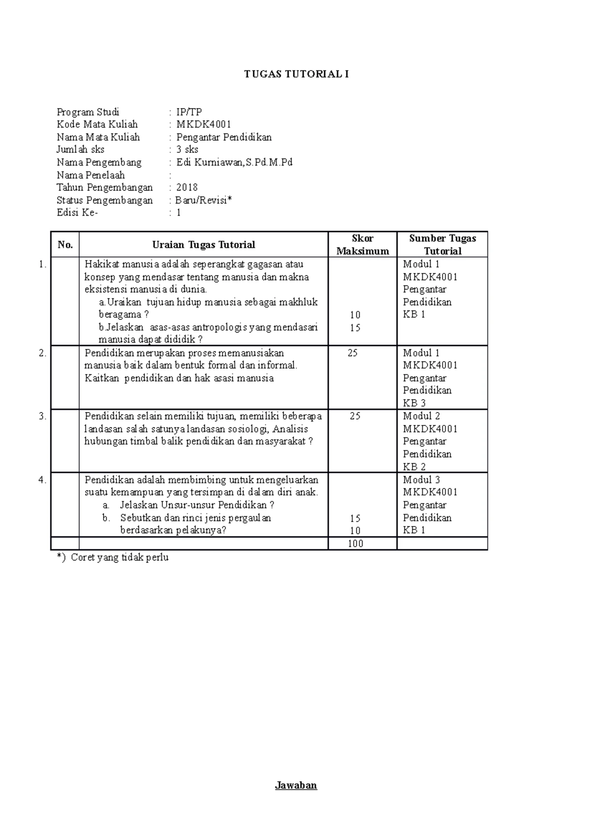 Tugas Tuton 2 pengantar pendidikan - TUGAS TUTORAL 2 Program Studi : IP ...