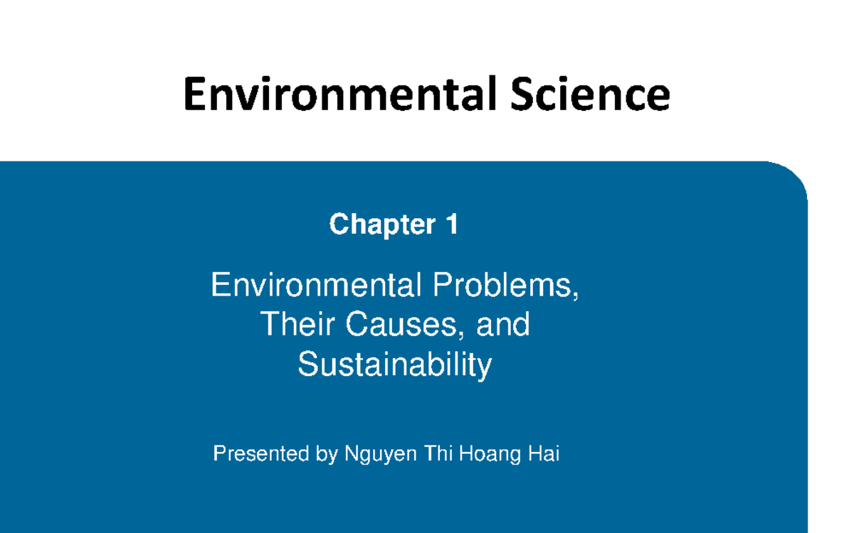 ES - Chapter 1 - Presented by Nguyen Thi Hoang Hai Environmental ...