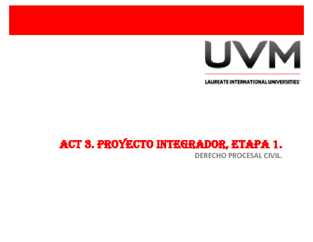 Actividad 3 Proyecto Integrador Etapa 1 - ACT 3. PROYECTO INTEGRADOR, ETAPA 1. DERECHO PROCESAL ...