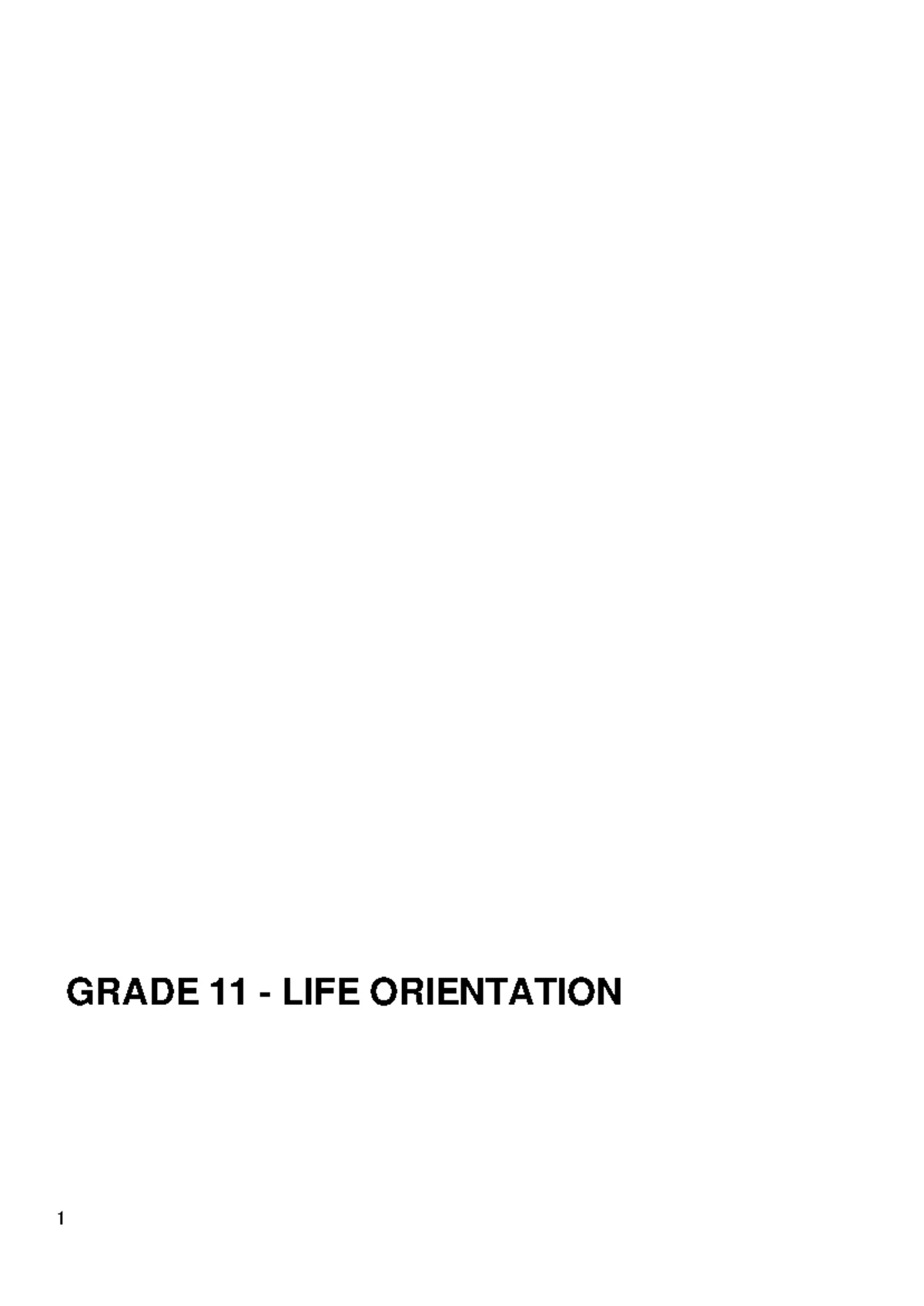 Grade 11 LIFE Orientation Notes - GRADE 11 - LIFE ORIENTATION 1. Types ...