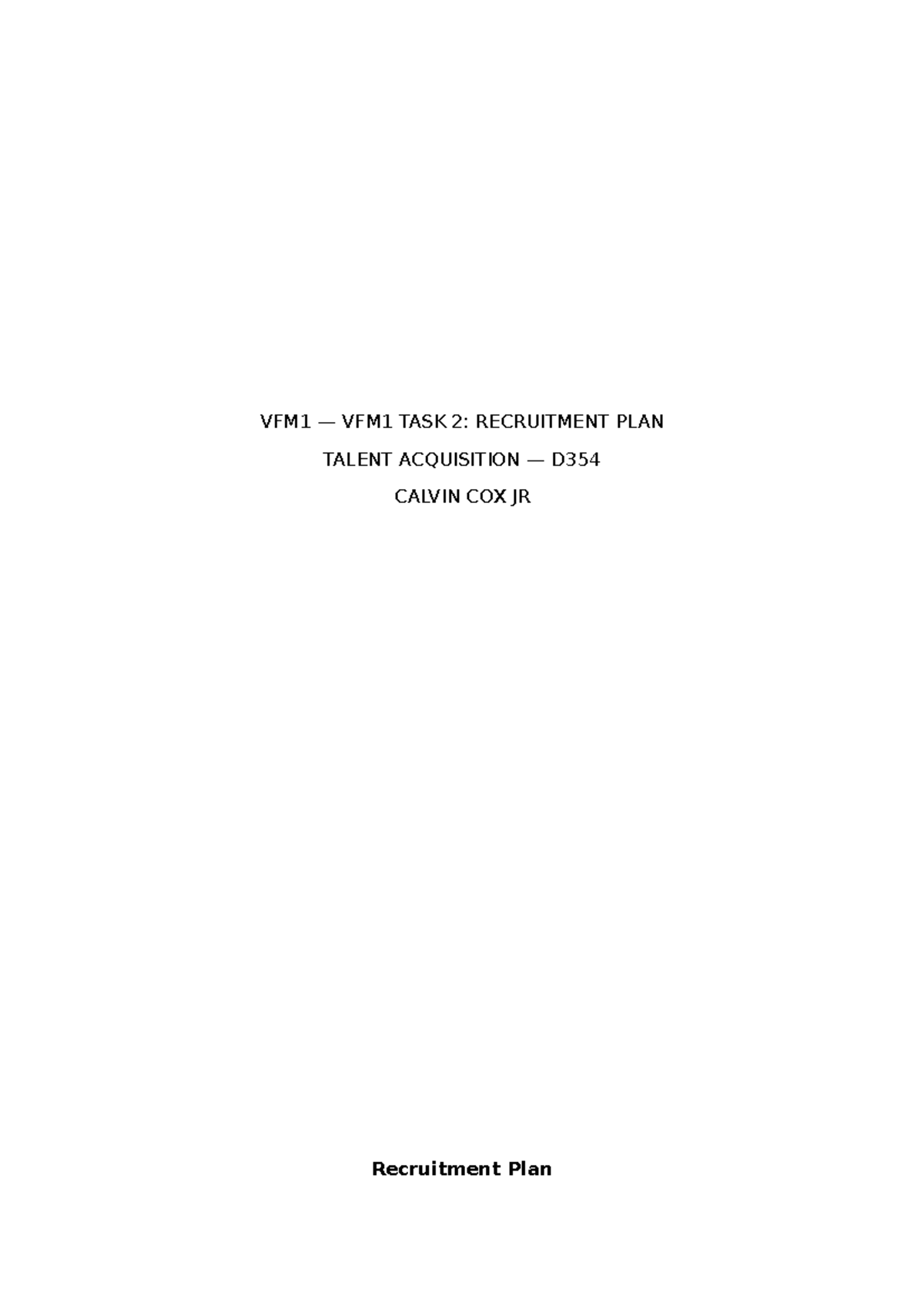 VFM1 D354 Task 2: Recruitment Plan & Talent Acquisition Strategy - Studocu