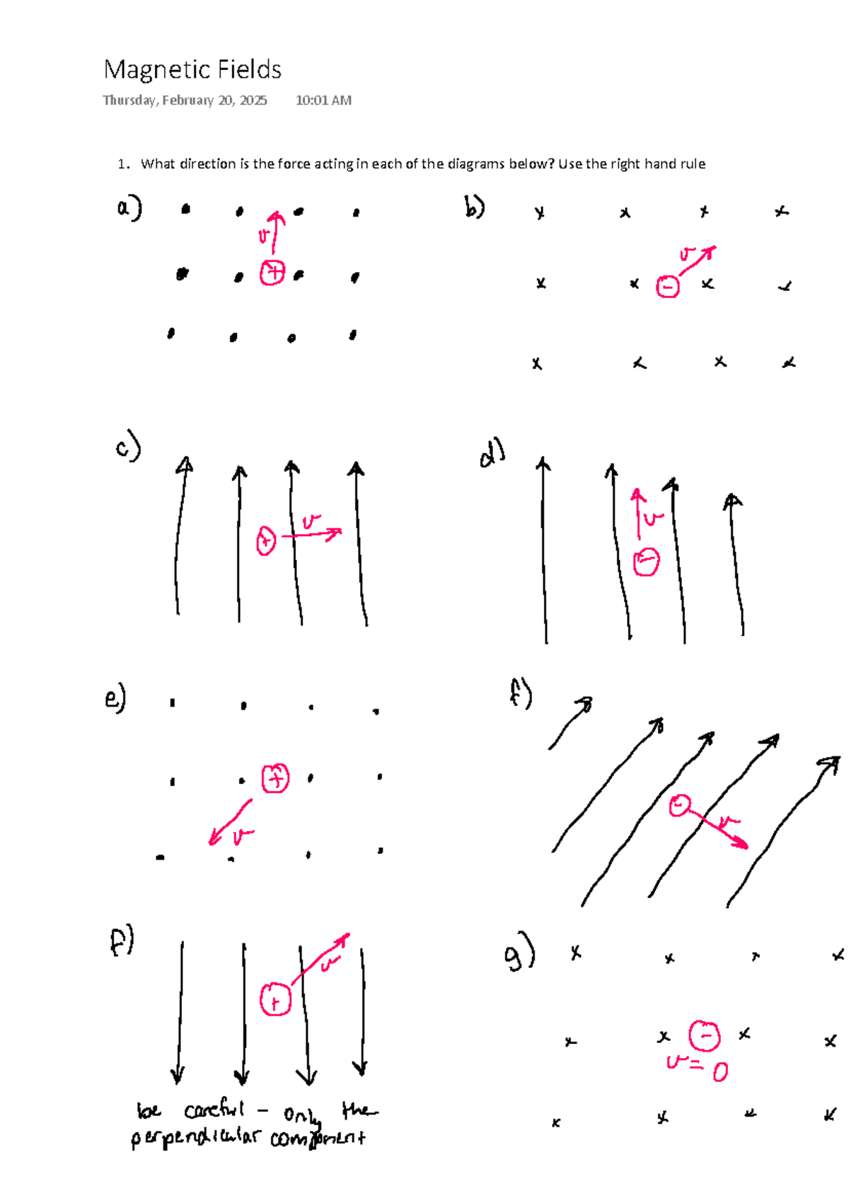 Magnetic fields questions - What direction is the force acting in each ...