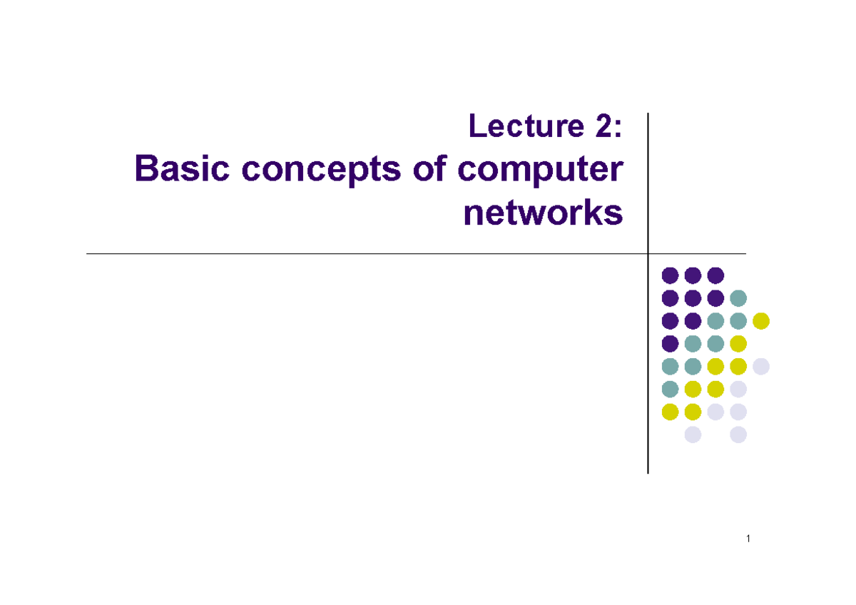 Lecture 2 Basic About Computer Networks Lecture 2 Basic Concepts 7181