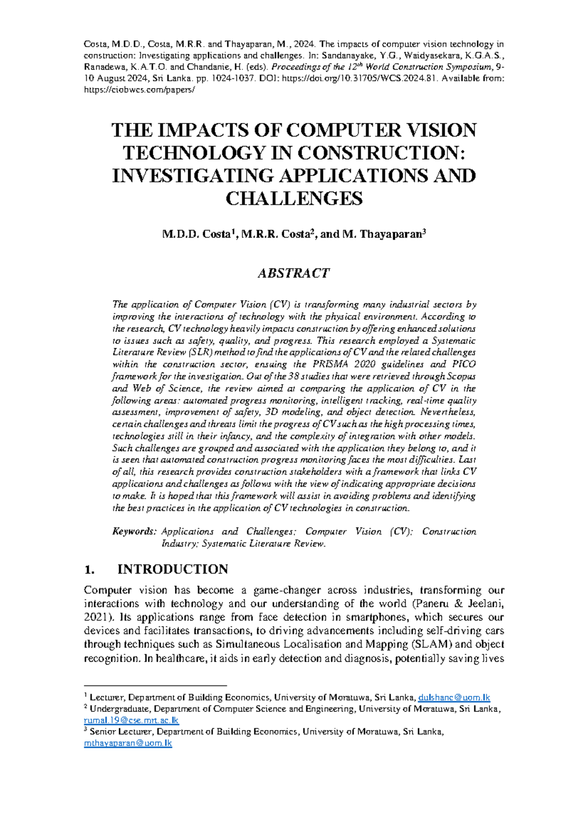 S16054 - Computer vision - Costa, M.D., Costa, M.R. and Thayaparan, M., 2024. The impacts of ...