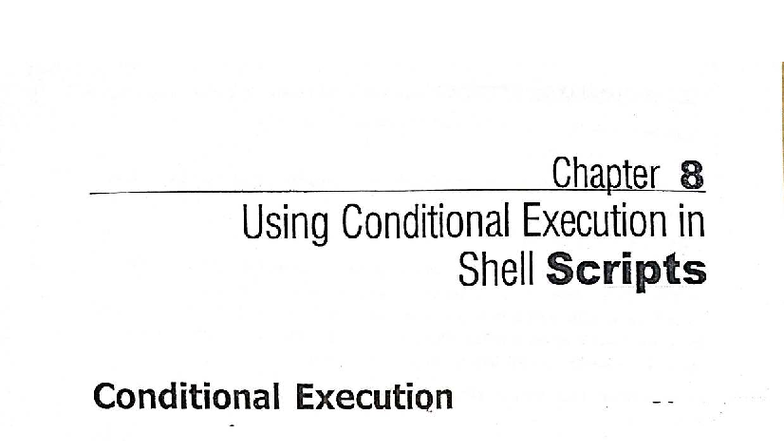 Chapter 8: Conditional Execution in Shell Scripts (Linux Unit 5) - Studocu