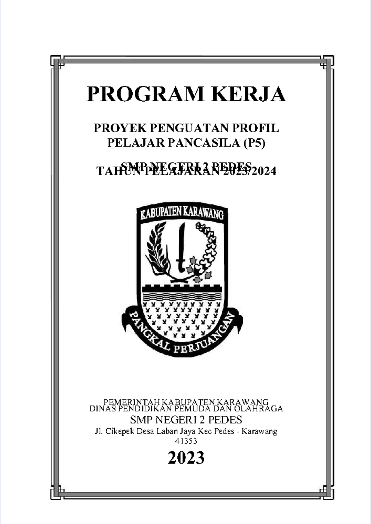 Program Kerja P5: Penguatan Profil Pelajar Pancasila SMPN 2 Pedes - Studocu