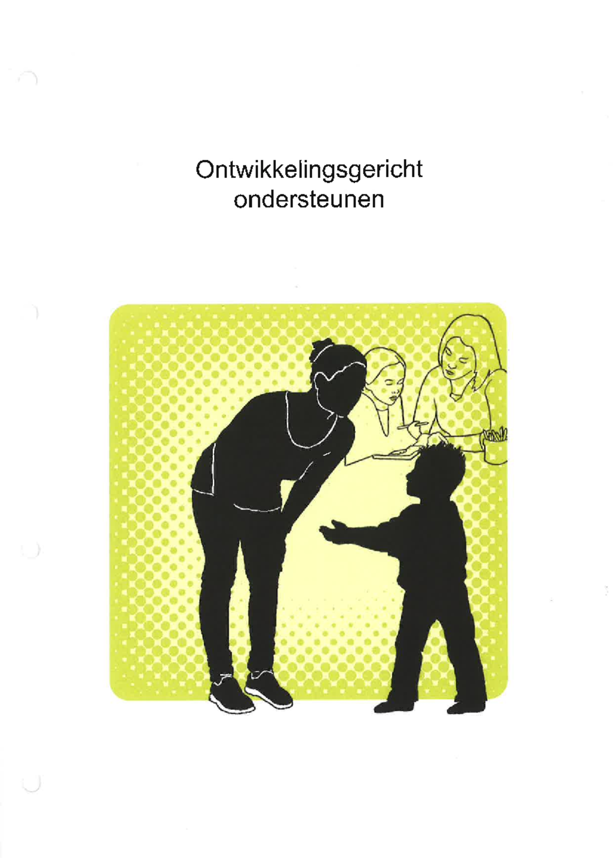 Pedagogisch Werk Examen 4: Ontwikkelingsgericht Ondersteunen - Studeersnel