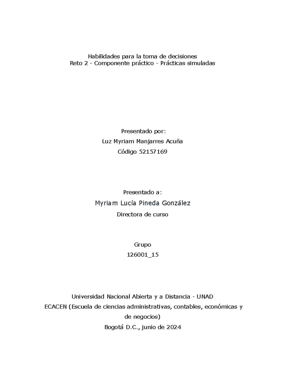Reto 2 Componente práctico Luz Manjarres - Habilidades para la toma de ...