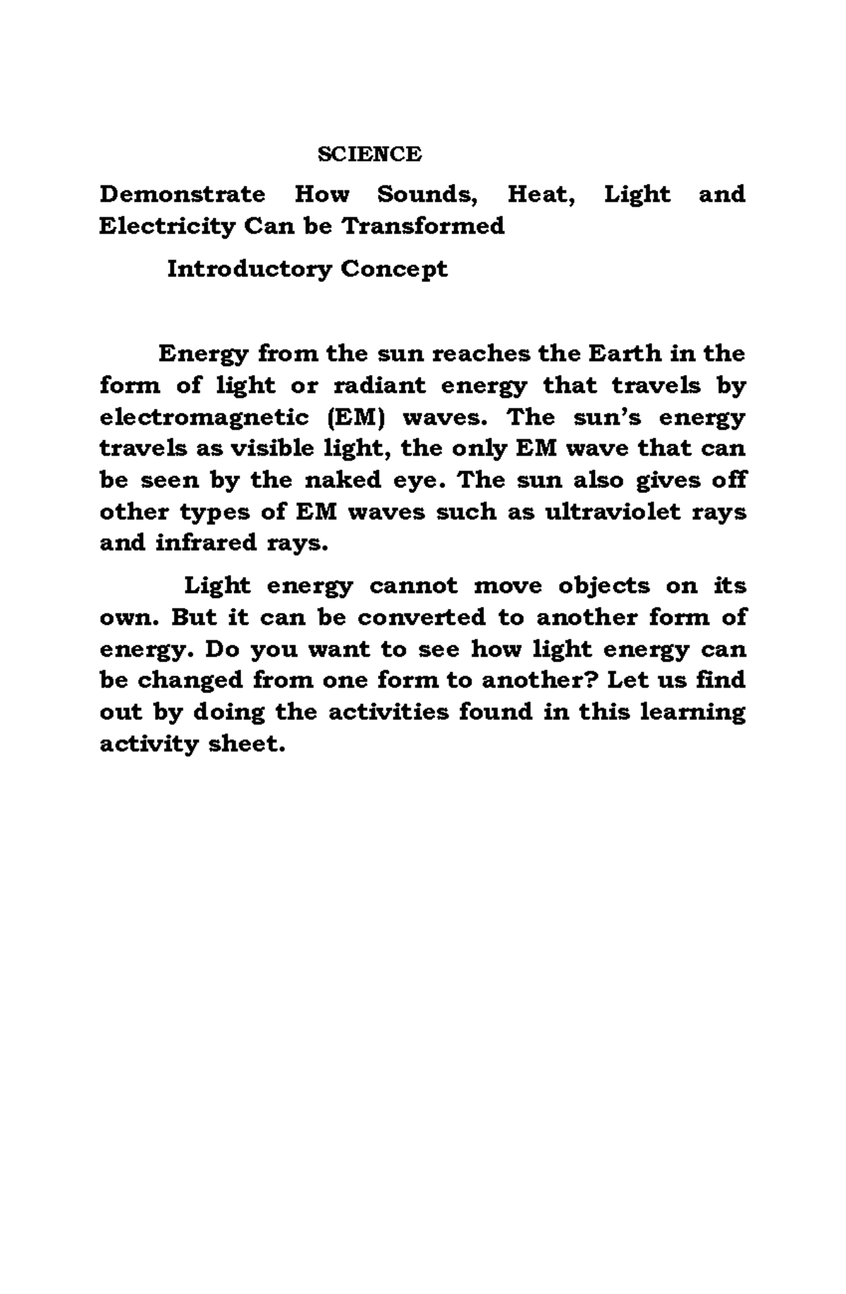 Science las 3 - SCIENCE Demonstrate How Sounds, Heat, Light and ...