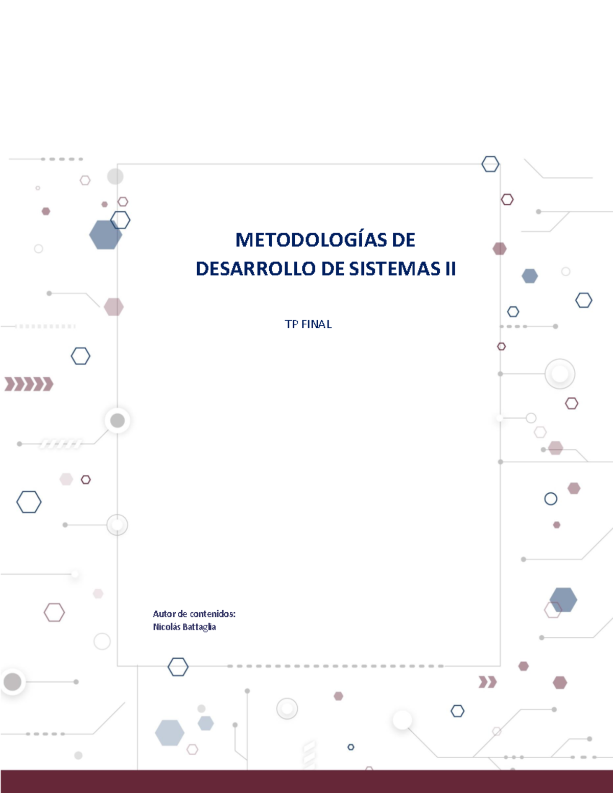 TP Final terciario - METODOLOGÍAS DE DESARROLLO DE SISTEMAS II TP FINAL ...
