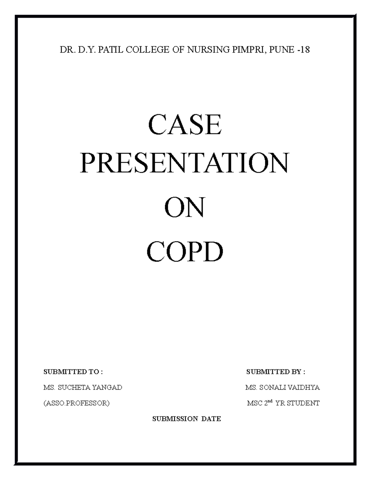 Case Presentation on COPD: Detailed Assessment and Findings - Studocu