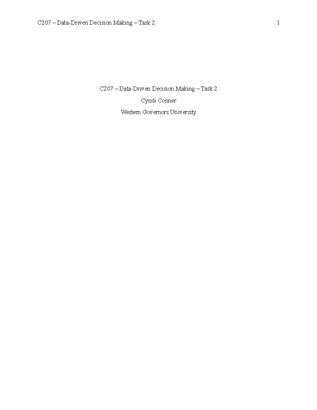 C207 - Task 2 - Cyndi Conner - C207 – Data-Driven Decision Making – Task 2 Cyndi Conner Western ...