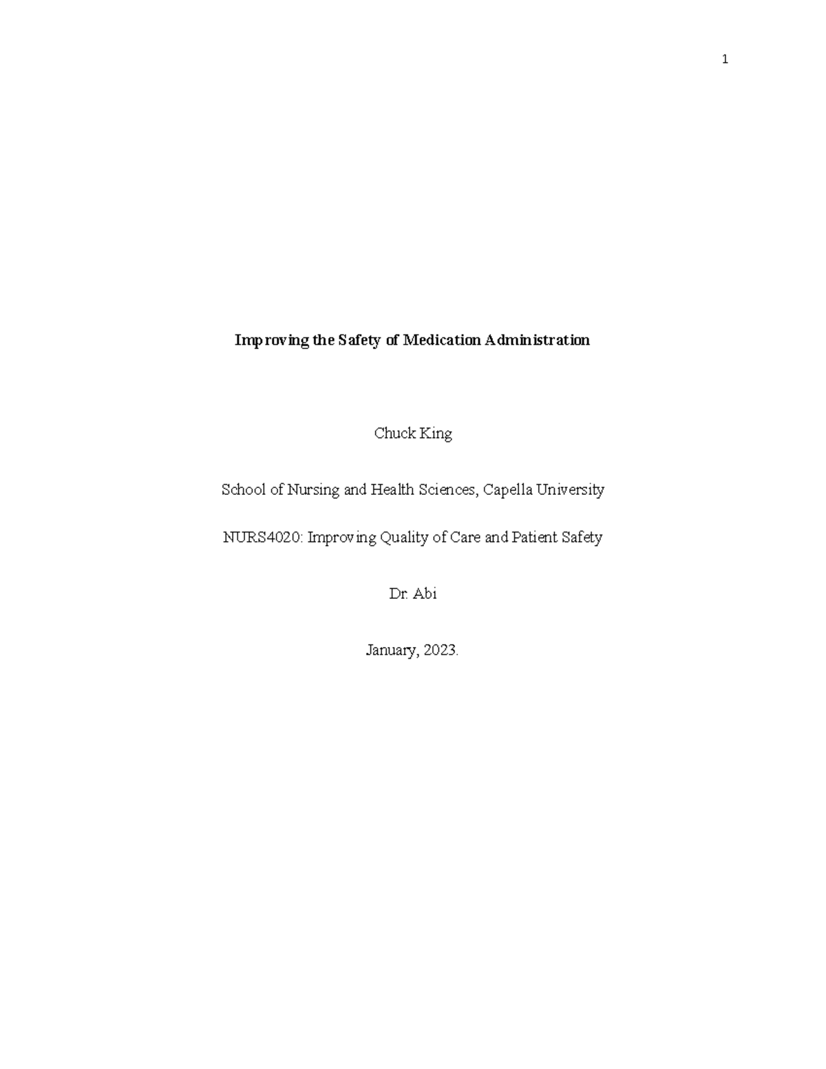 FPX 4020 Chuck King Assessment 1-1 - Improving the Safety of Medication ...