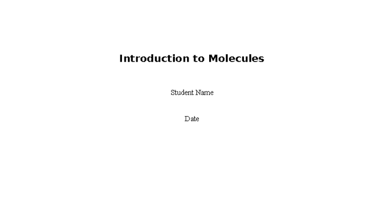 Introduction to Molecules Lab Report Q: Chemical Structures & Bonding ...