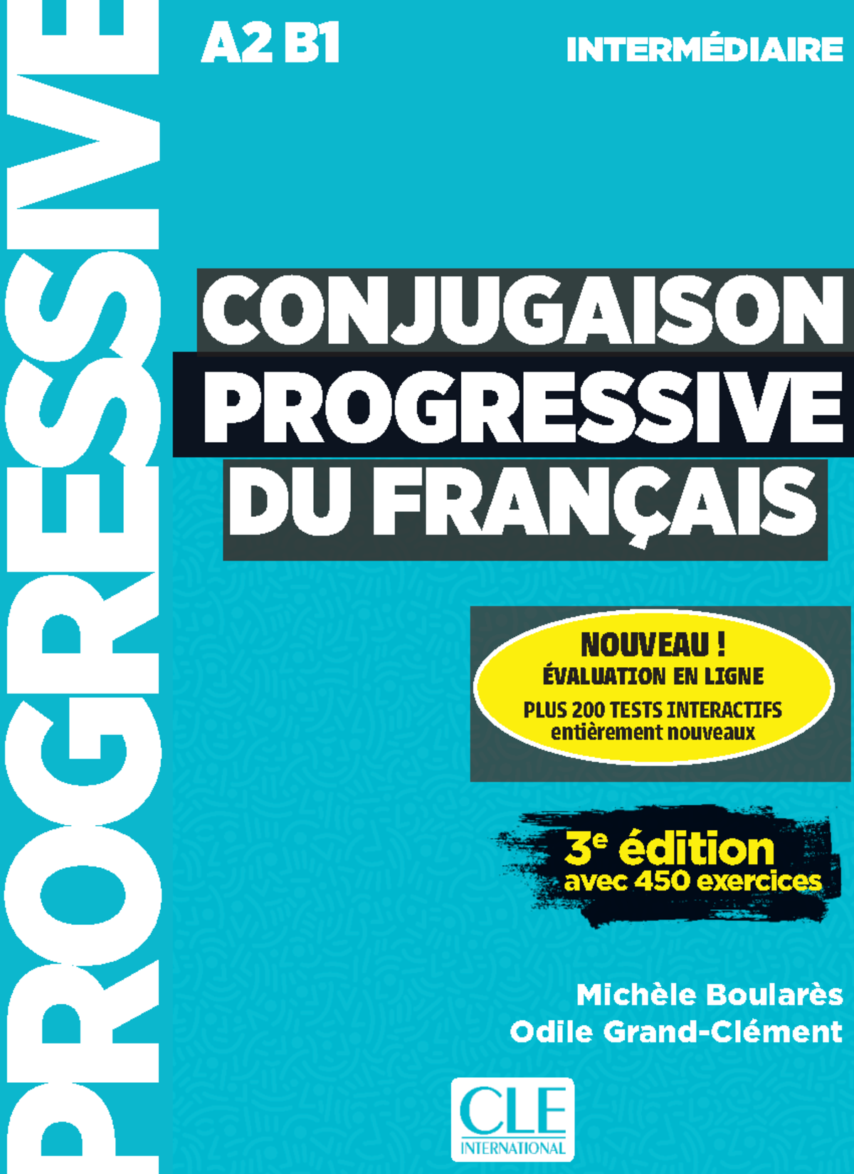 A2 B1 Conjugaison Progressive du Français - Évaluation en Ligne 3e Éd ...