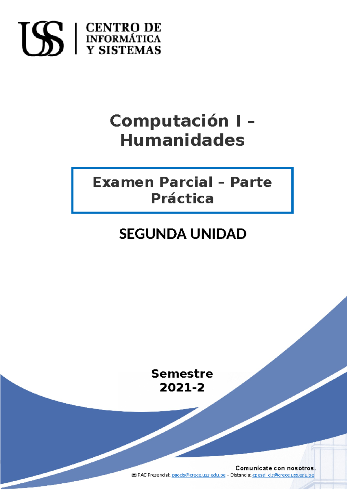 Computación I Humanidades Examen Parcial II Práctica - Unidad 2 - Studocu