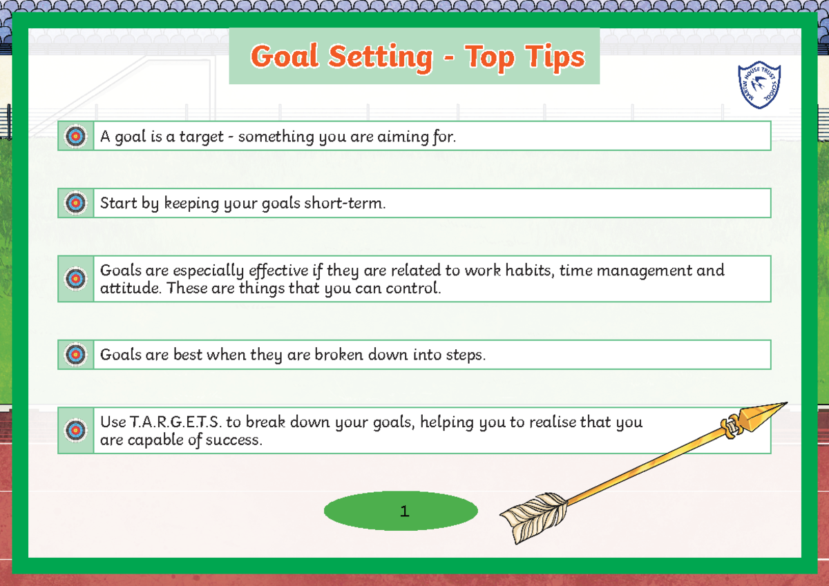 Week 1-Targets-goal-setting - Goal Setting - Top Tips • Use T.A.R.G.E.T ...