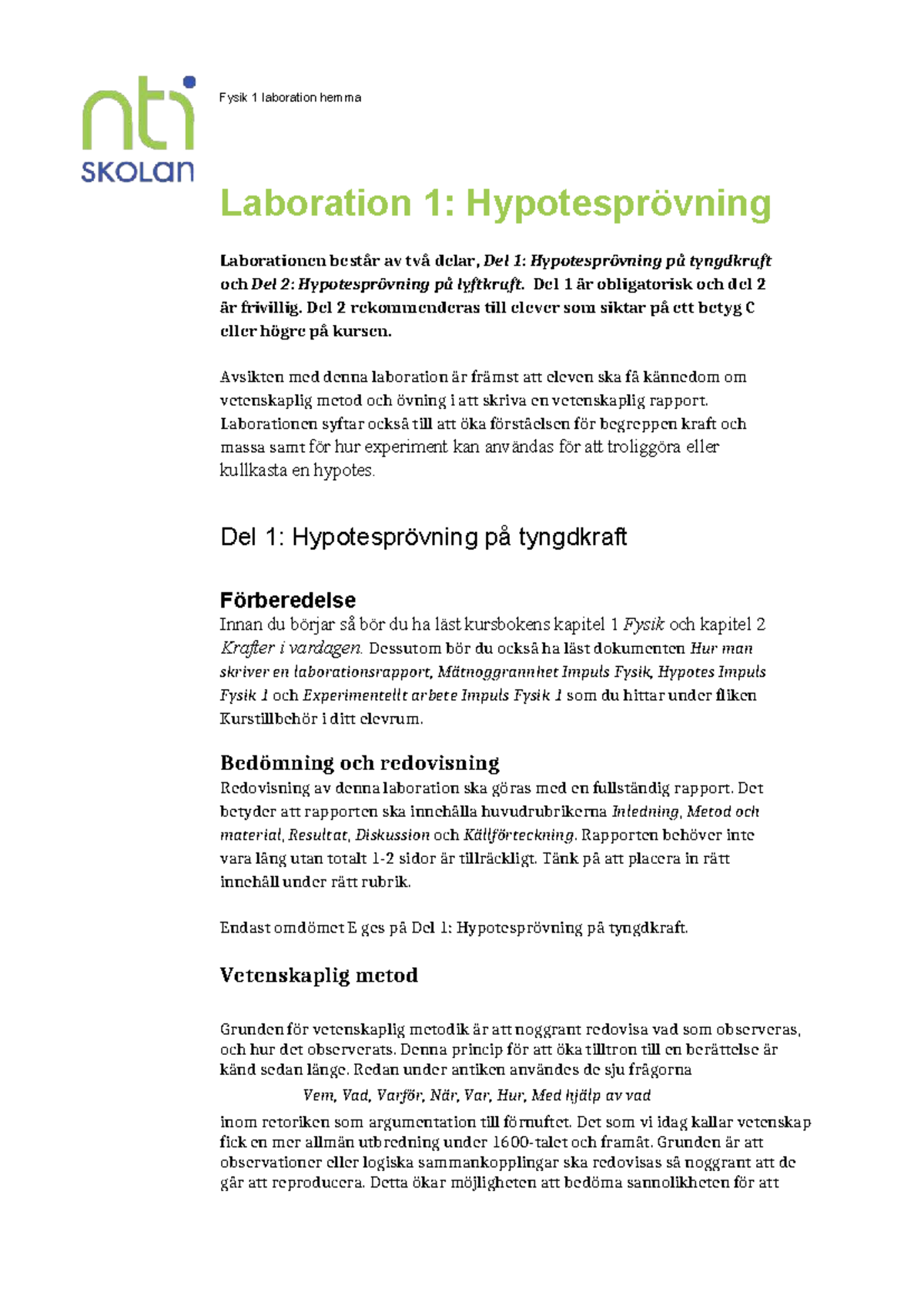 Fysik 1 Laboration 1: Hypotesprövning av Tyngd- och Lyftkraft - Studocu