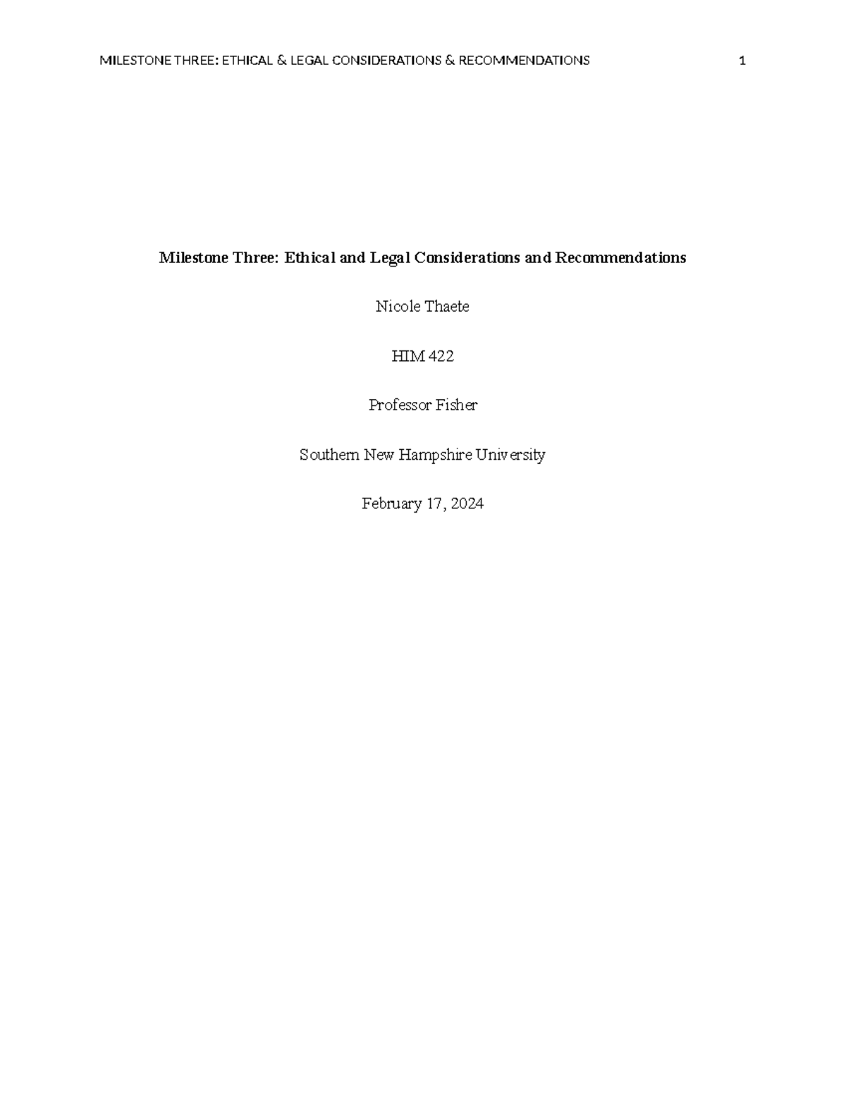 Nicole Thaete - HIM 422 - Milestone 3: Ethical & Legal Insights - Studocu