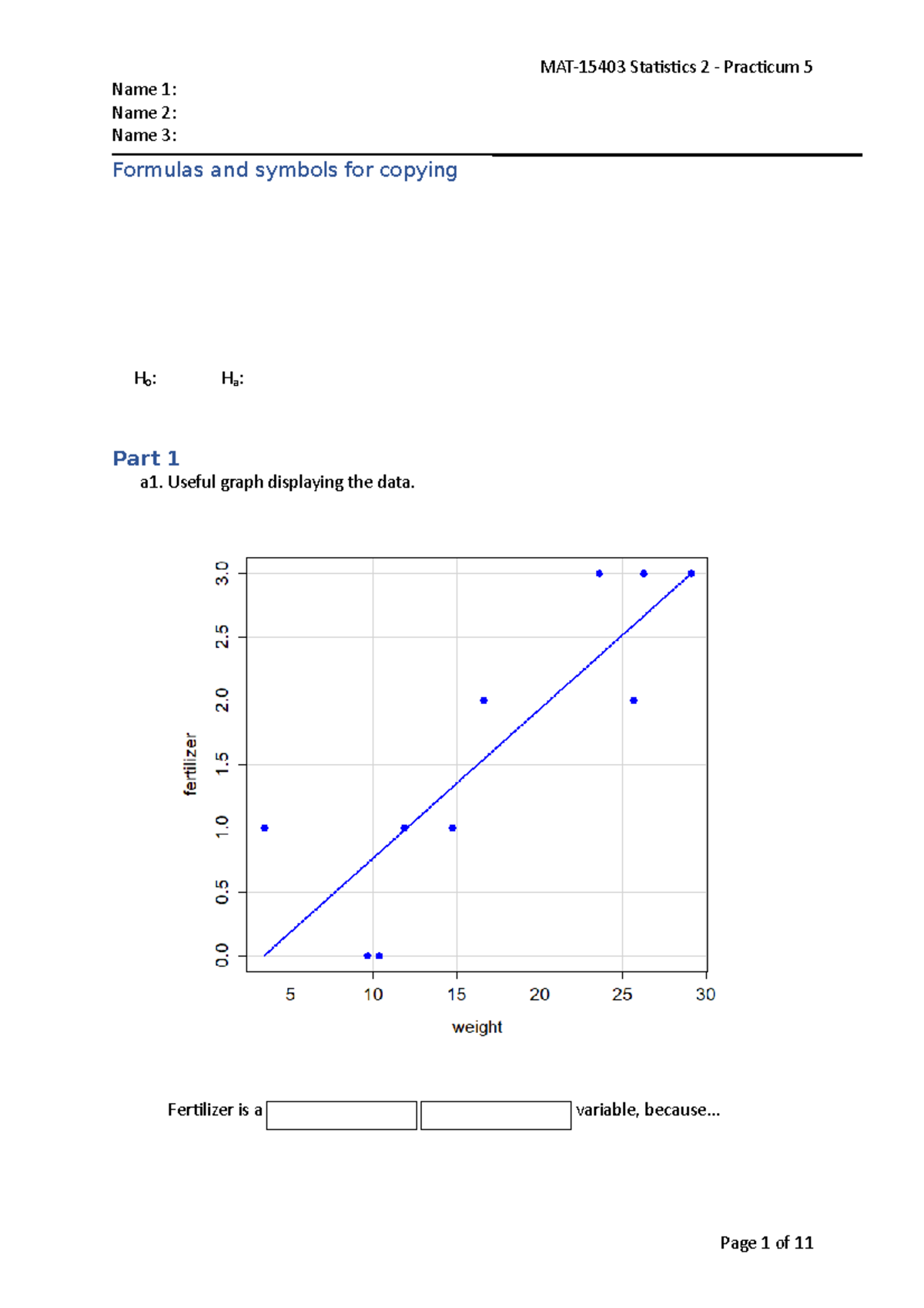 Form practicum 5 digital filled in for you - Name 1: Name 2: Name 3 ...
