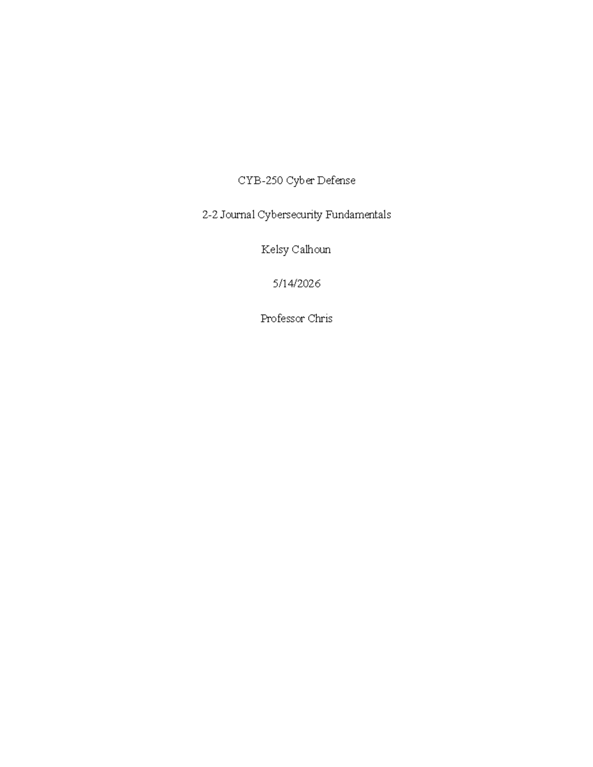 CYB-250 2-2 Journal: Cybersecurity Fundamentals Overview - Studocu