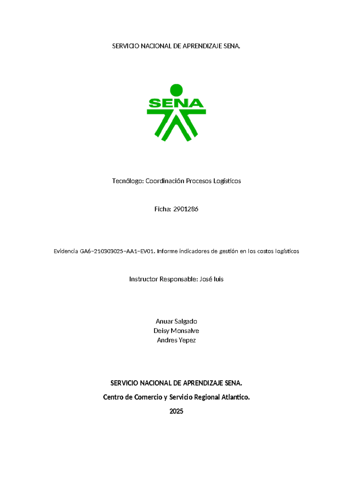 Informe de Indicadores de Gestión en Costos Logísticos GA6-210303025 ...