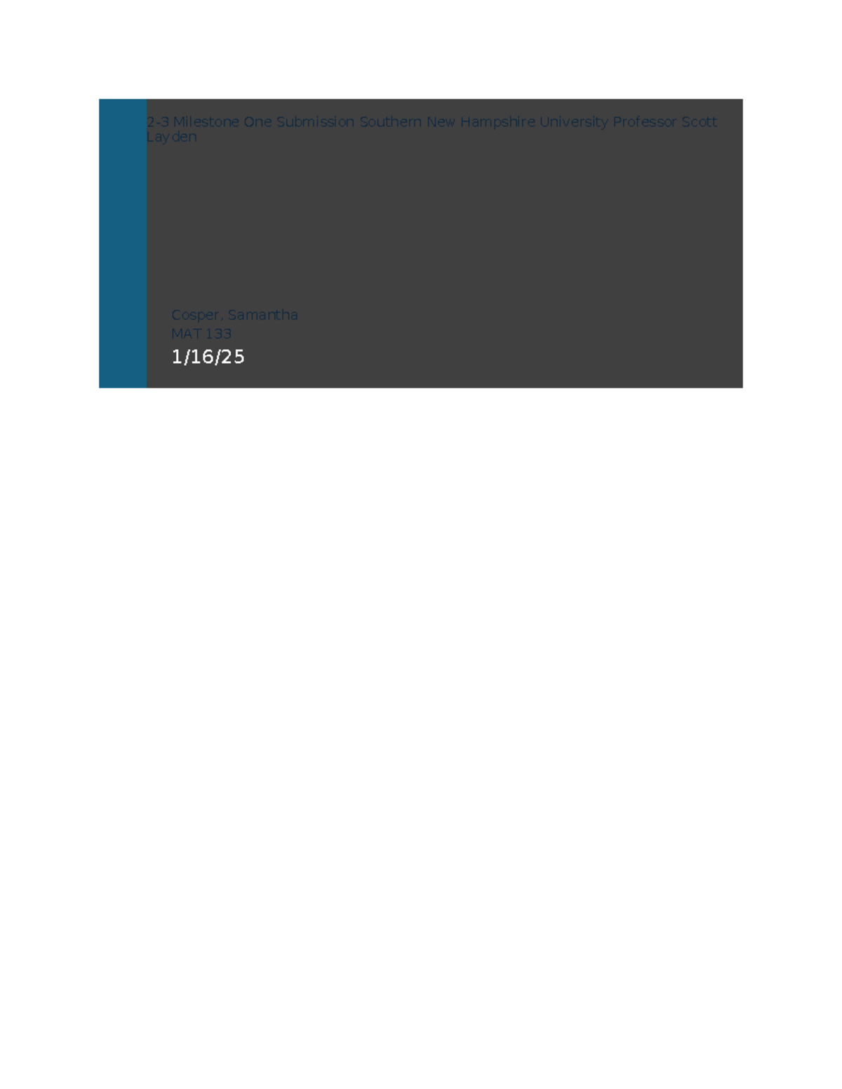 2-3 Milestone One Submission MAT 133 - MAT-133 - 2-3 Milestone One ...