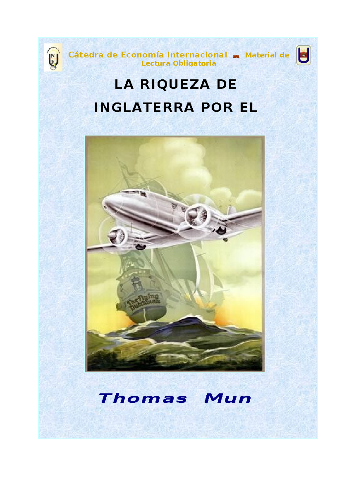 Unidad I - La Riqueza de Inglaterra por el Comercio Exterior - Thomas ...