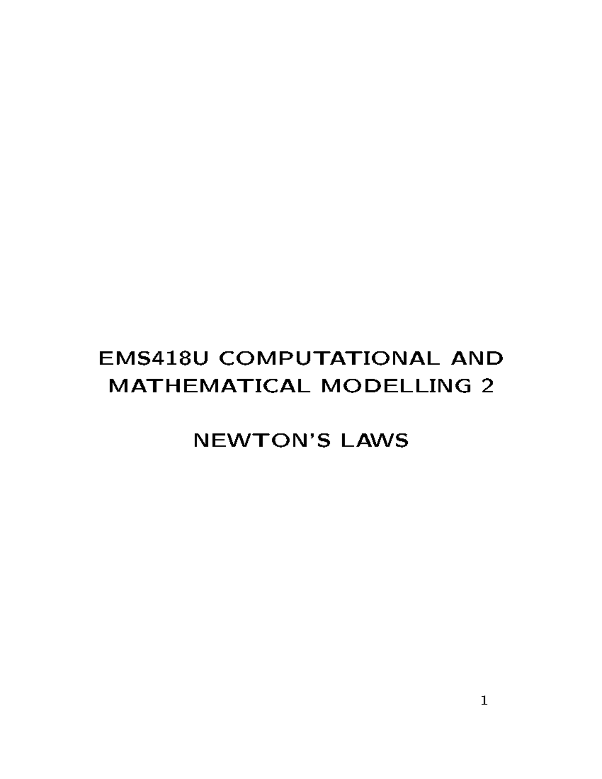 EMS418U Newton's Laws Lecture Notes: Kinetics and Forces in Motion ...