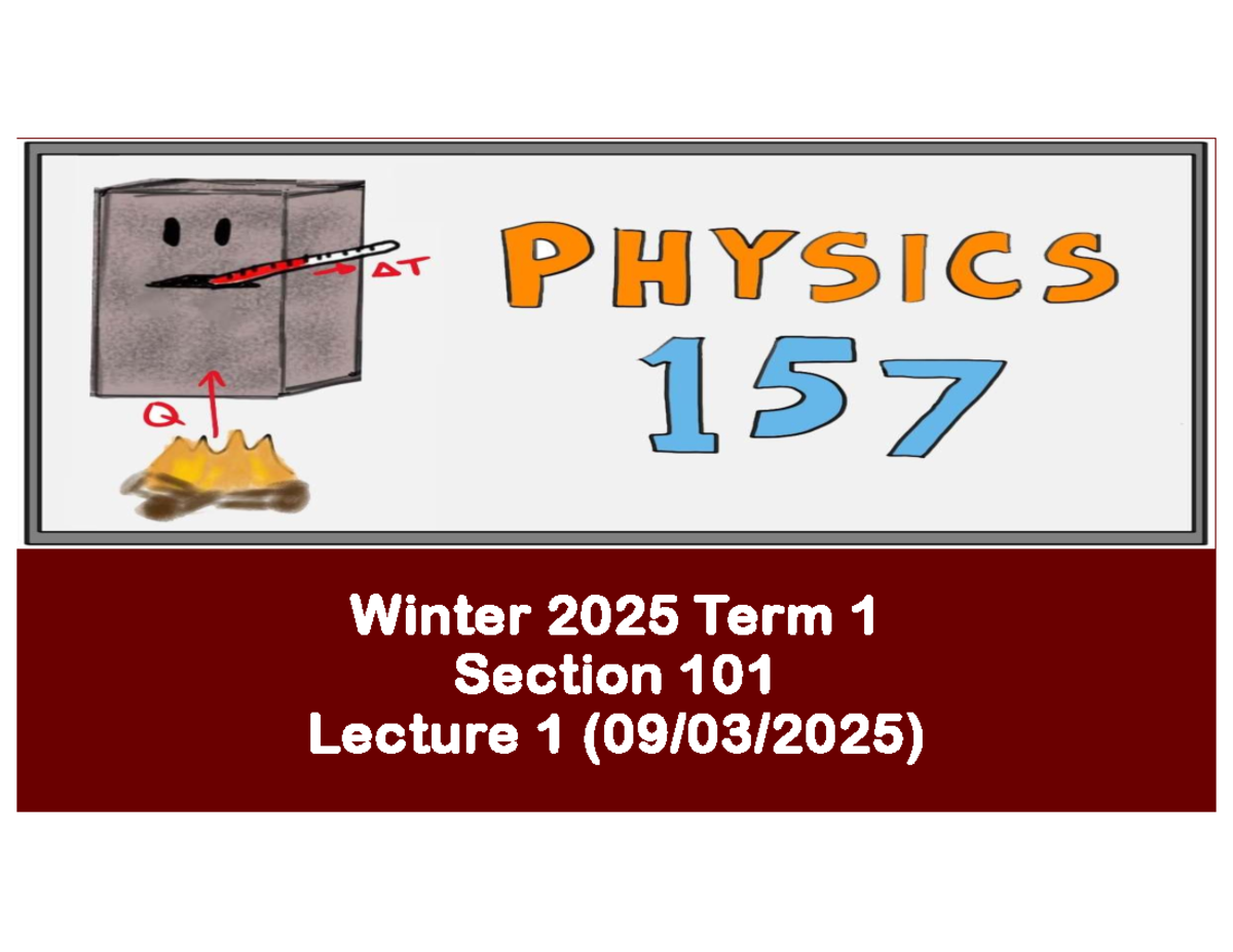 PHYS 157 Winter 2025 Term 1 Lecture 1: Intro to Thermodynamics - Studocu