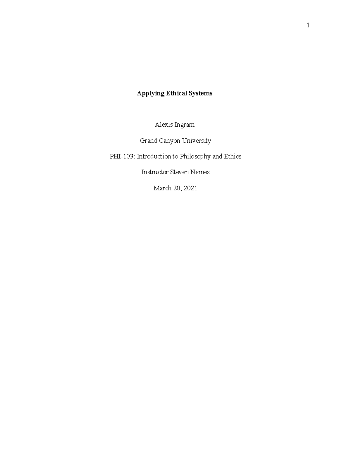 Applying Ethical Systems - Applying Ethical Systems Alexis Ingram Grand ...