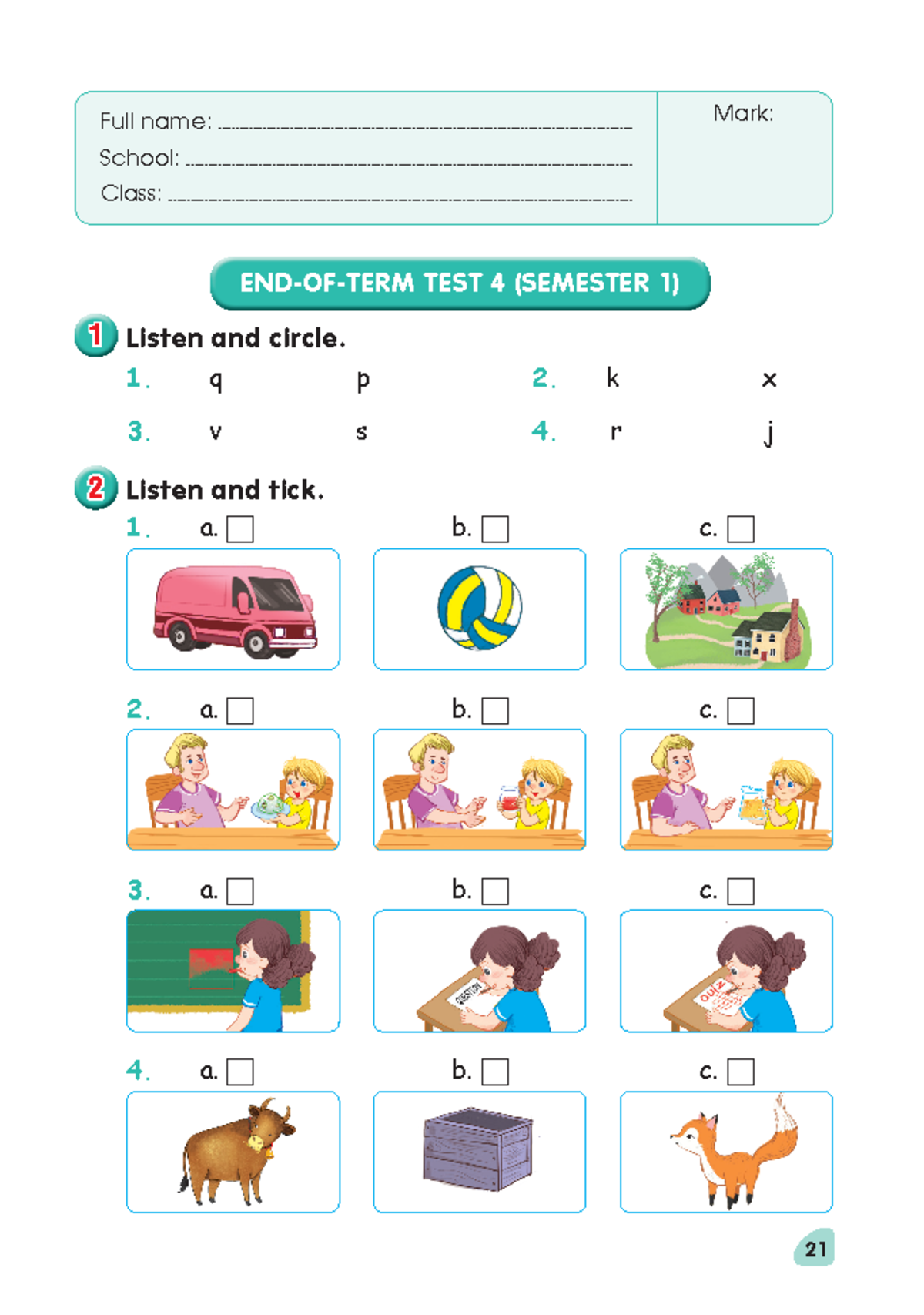 END-OF-TERM TEST 4 ( Semester 1) - 21 1 Listen and circle. 2 Listen and ...