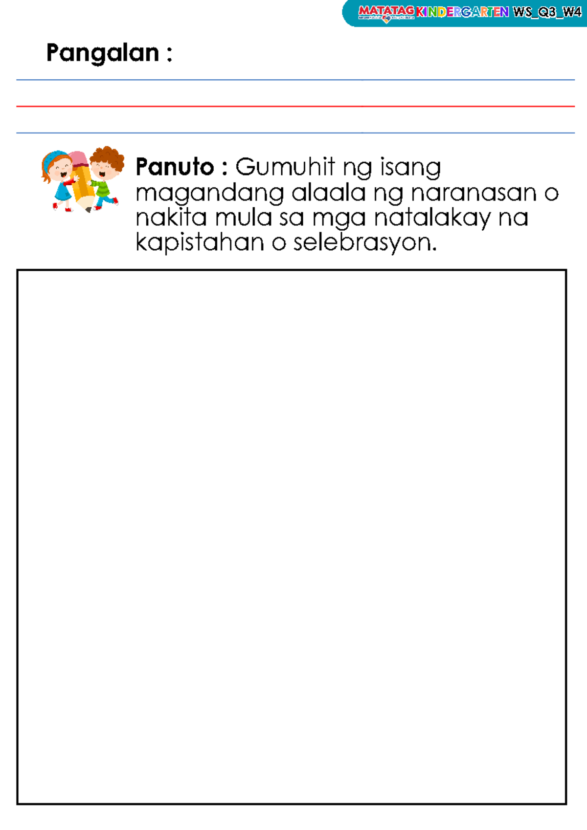 WS DAY 5 Q3-W4 - worksheet - Pangalan : Panuto : Gumuhit ng isang ...