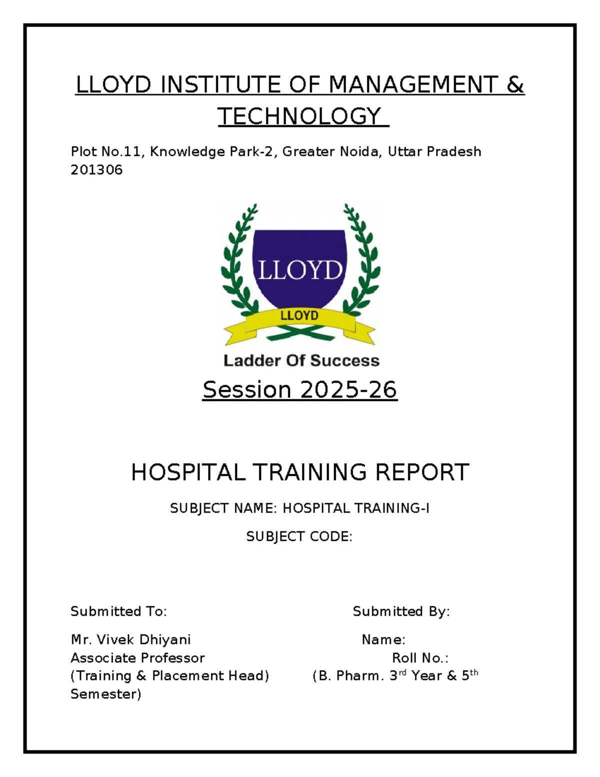 Hospital Traning-I Cover Page - Hospital training - LLOYD INSTITUTE OF ...