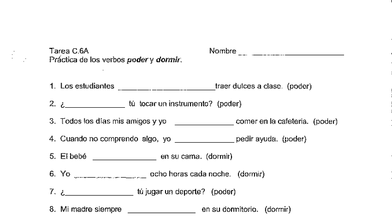 Tarea C.6A: Práctica de los verbos "poder" y "dormir" - Studocu