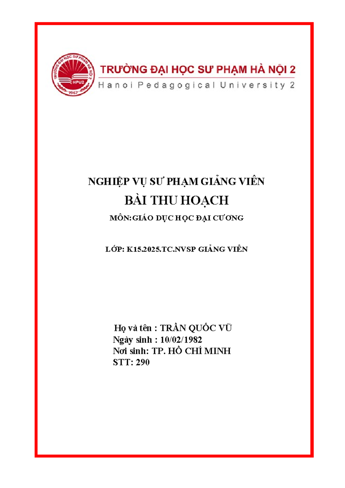 BÀI THU HOẠCH MÔN GIÁO DỤC HỌC ĐẠI CƯƠNG K15.2025.TC.NVSP - Studocu