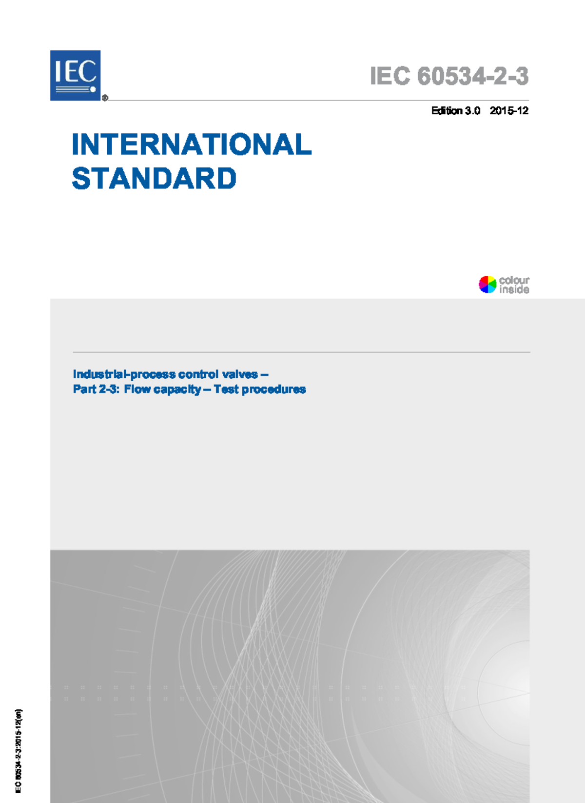 IEC 60534-2-3:2015 - Flow Capacity Test Procedures for Control Valves ...