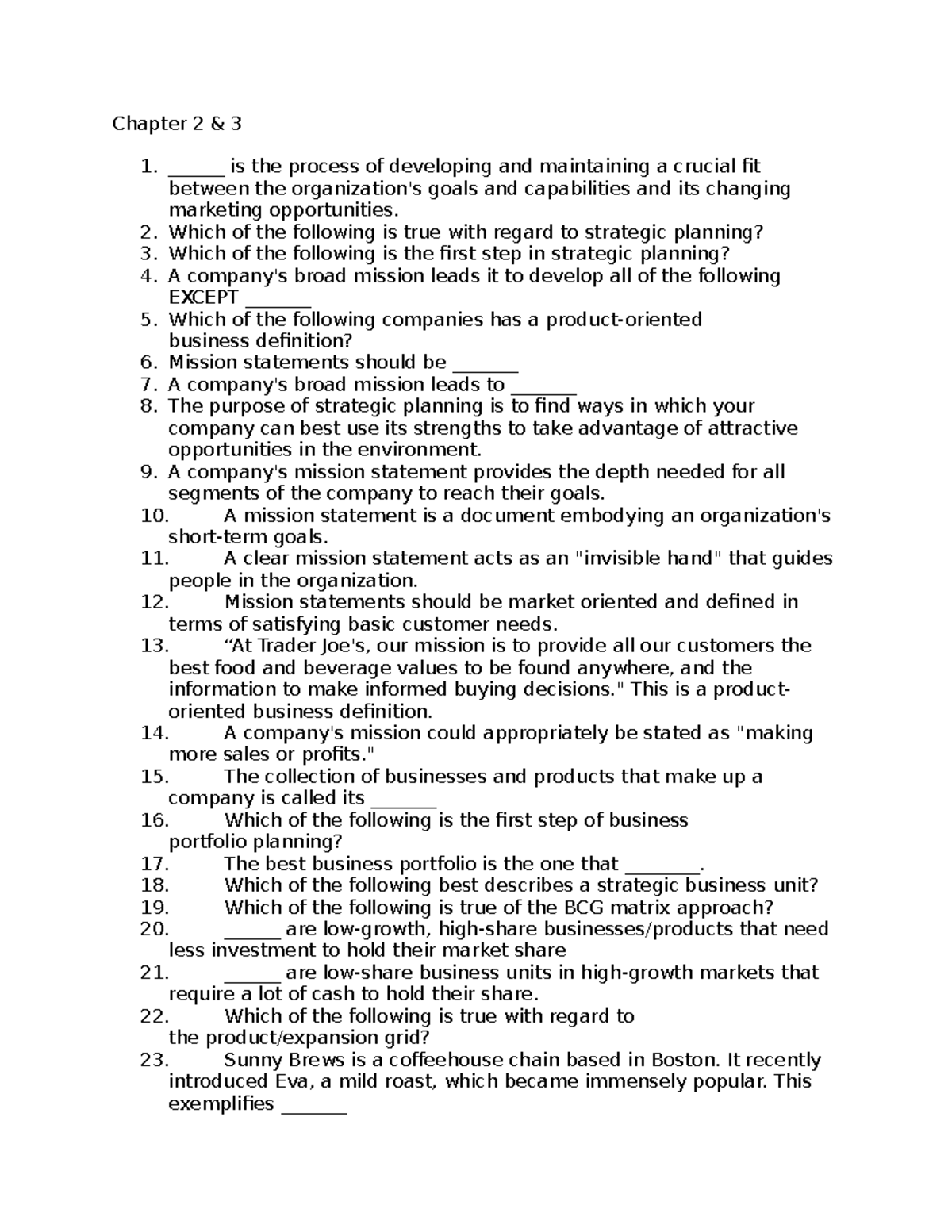 Chapter 2 and 3 - Chapter 2 & 3 1. ______ is the process of developing ...
