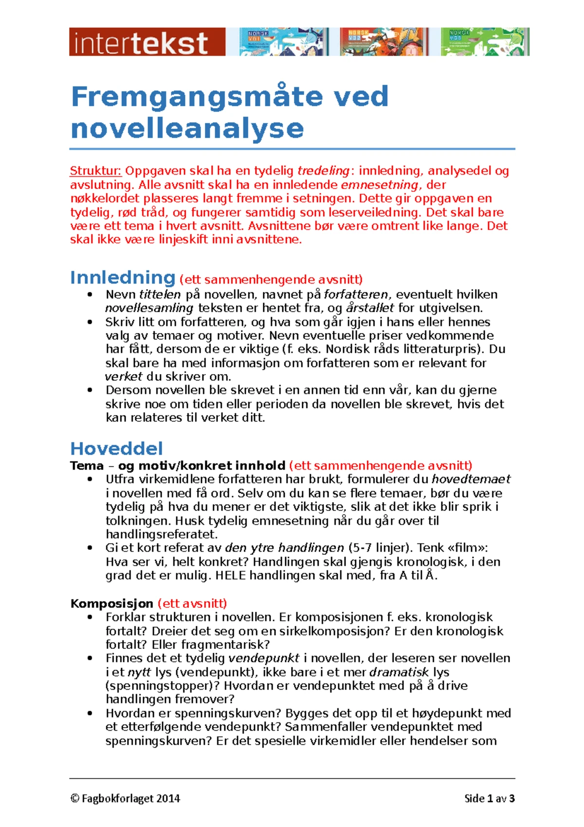 Mal på novelleanalyse - Mal – novelleanalyse Fremgangsmåte ved novelleanalyse Struktur Oppgaven ...