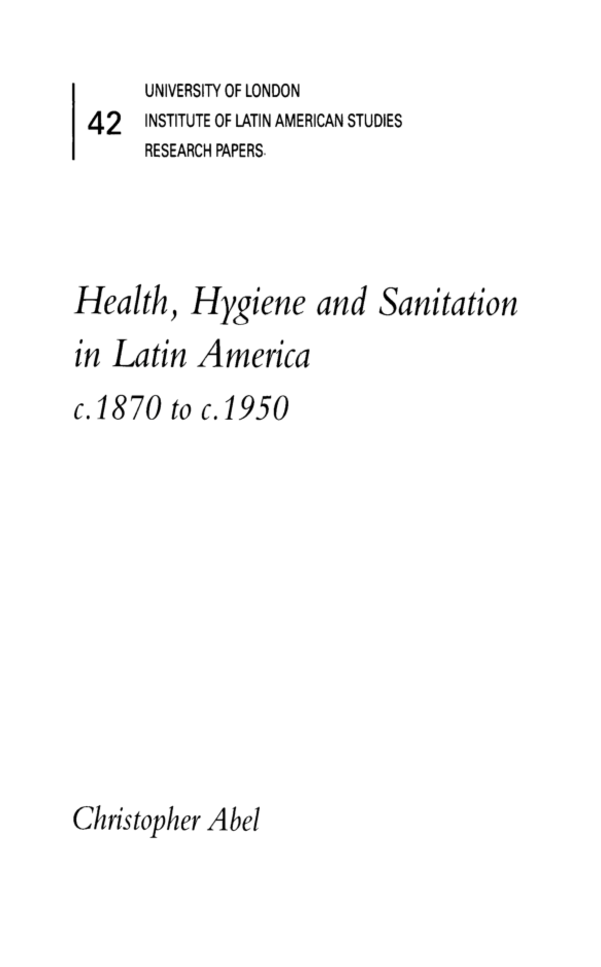 Health, Hygiene, and Sanitation in Latin America (1870-1950) - Research ...