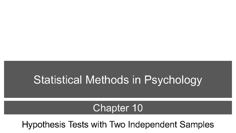 Hypothesis Tests and t-Statistic Analysis for Independent Samples (PSY ...