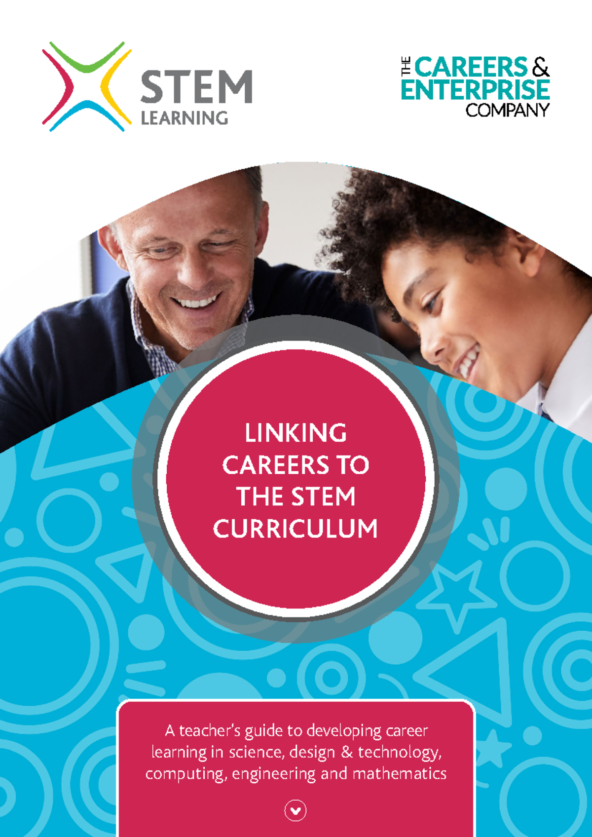 A Teachers Guide - Linking careers to the STEM curriculum - LINKING ...
