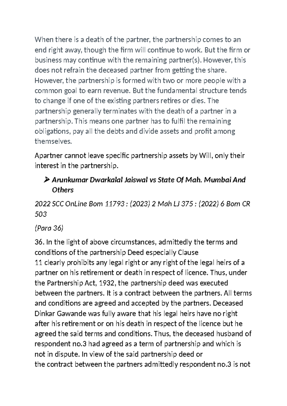 When there is a death of the partner - But the firm or business may ...