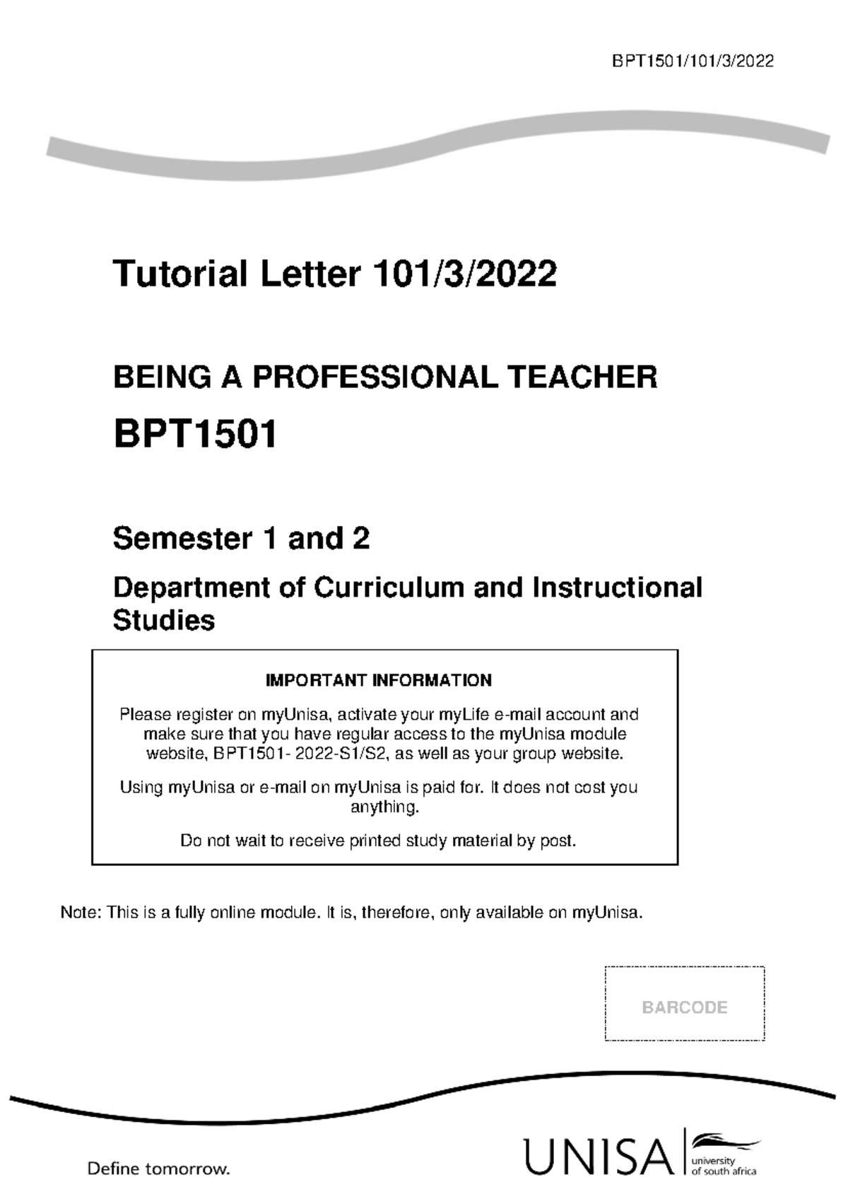 Tutorial Letter 101 for BPT 1501 BECOMING A TEACHER - BPT1501/101/3/ Tutorial Letter 101/3 ...