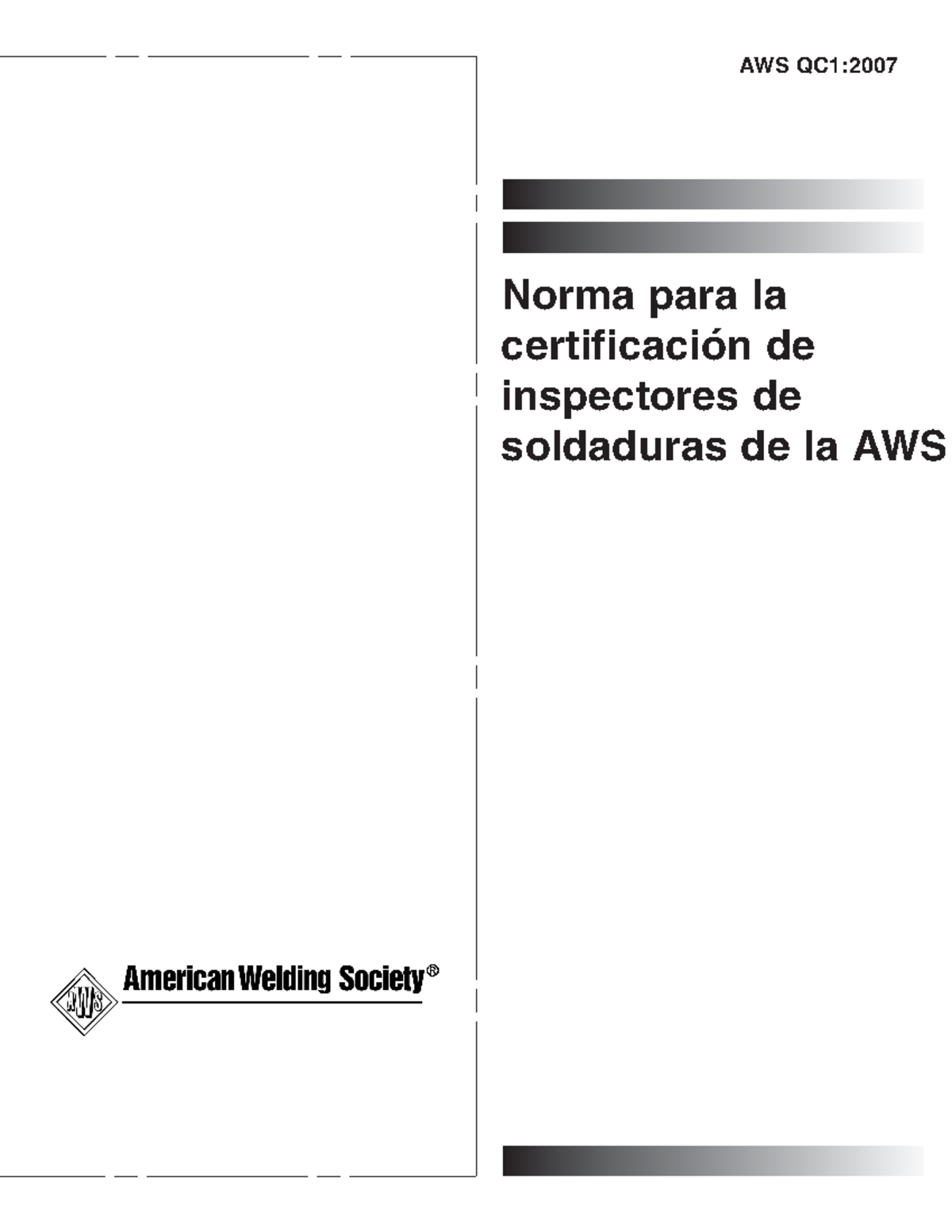 AWS QC1:2007 Norma para la Certificación de Inspectores de Soldadura ...